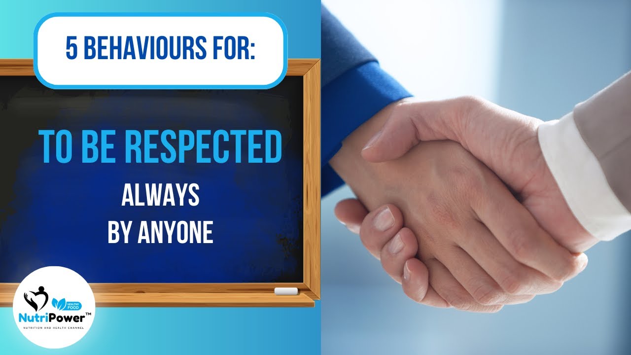 5 behaviours for: to be respected always by anyone - YouTube