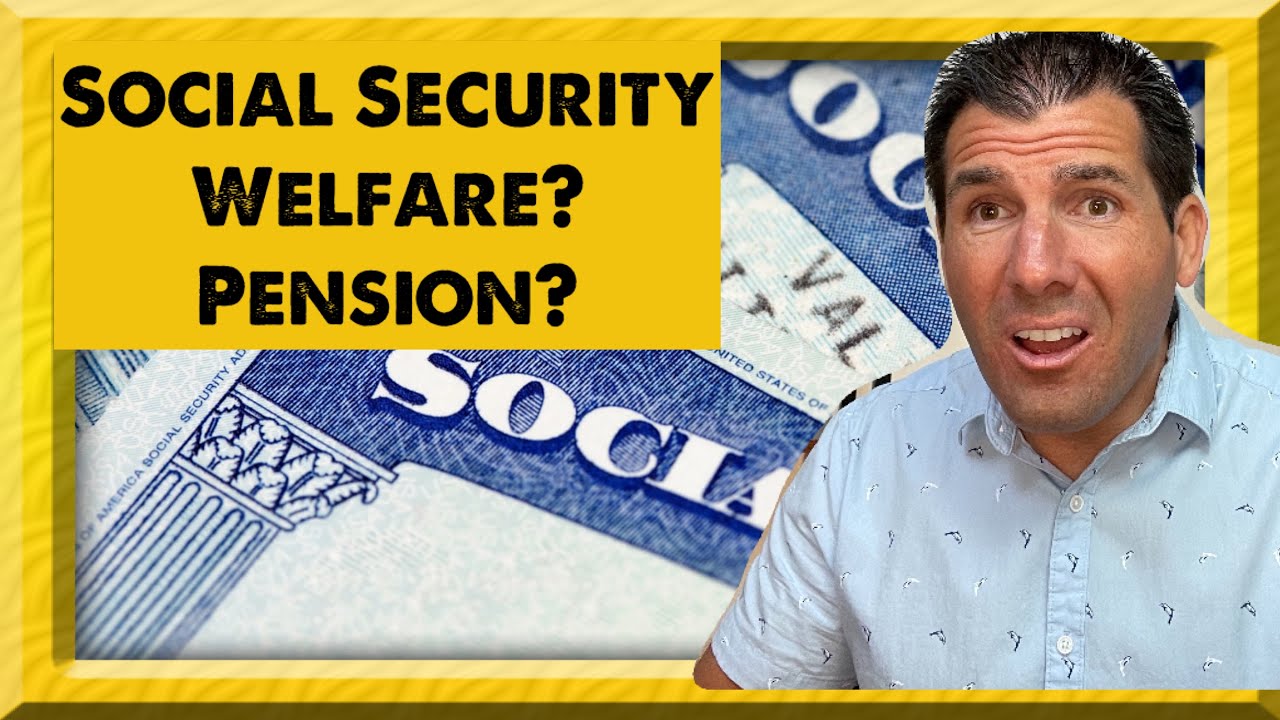 Is Social Security Welfare or a Pension? The Big Debate - YouTube
