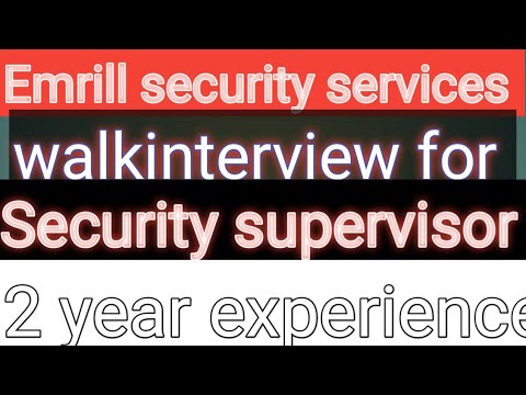 walkinterview for security supervisor in emrill security services - YouTube