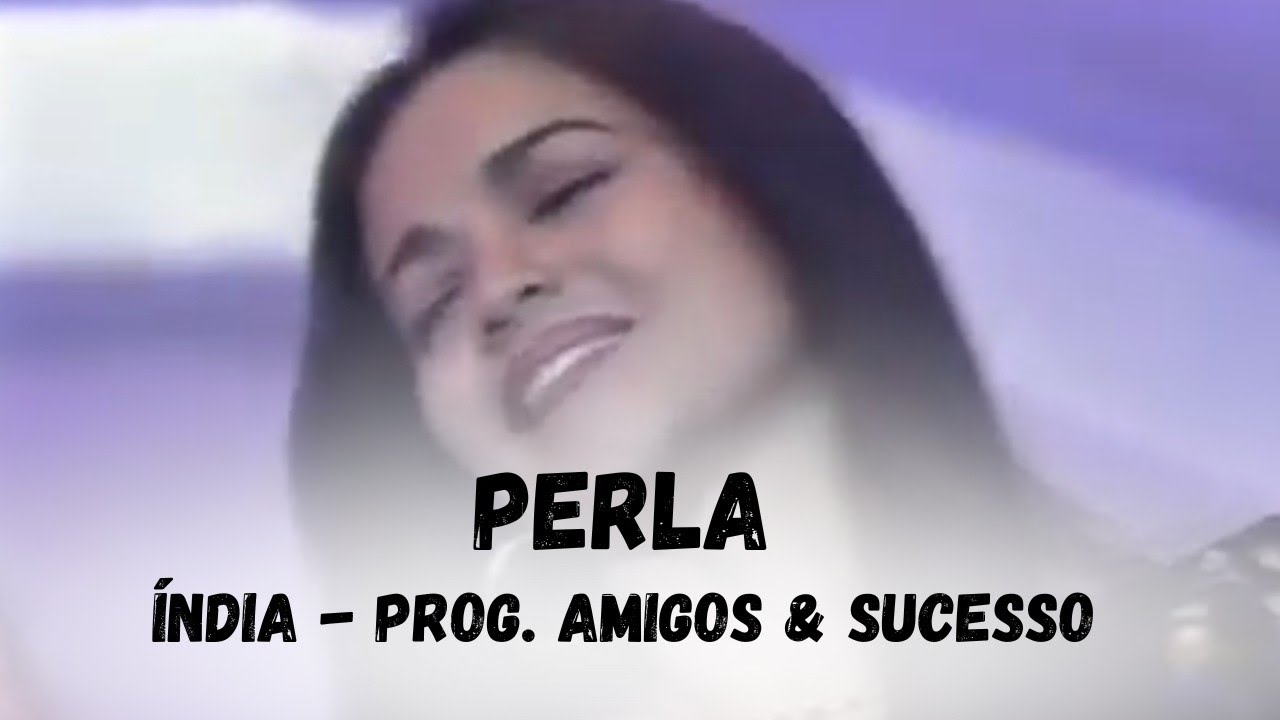 Perla Índia | Programa Amigos e Sucessos com Angela Maria e Agnaldo ...