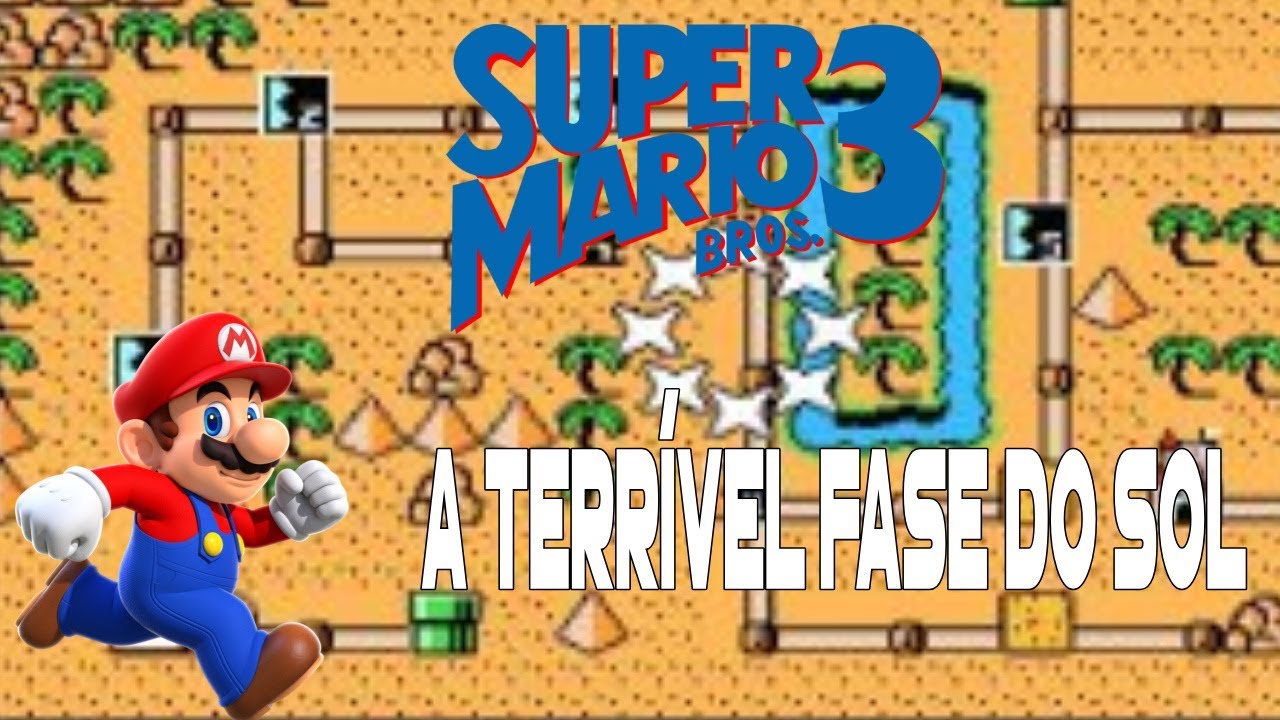 A terrível fase do sol!- Super Mario Bros 3- parte 2 - YouTube