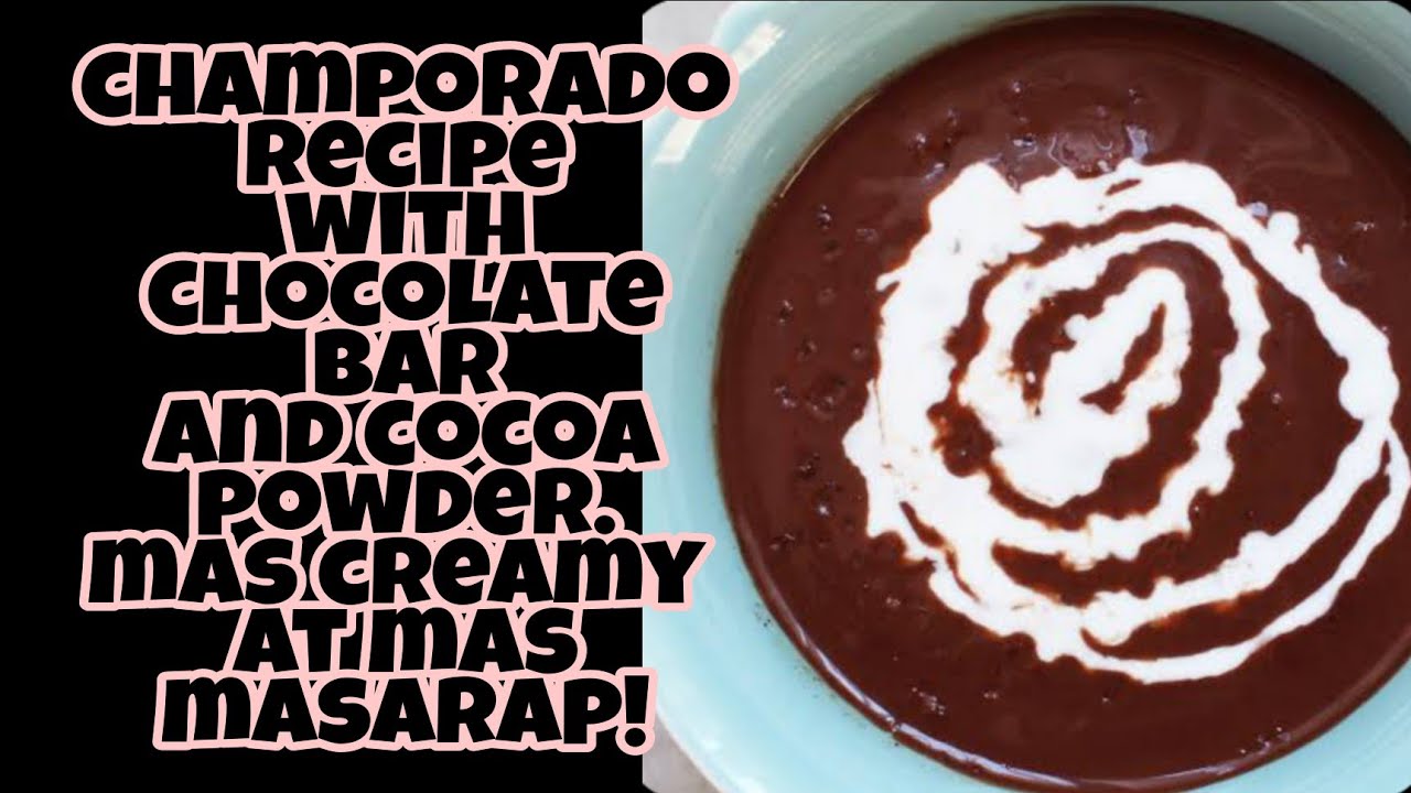 Champorado Recipe using chocolate bar and cocoa| Pinoy miryenda,almusal ...