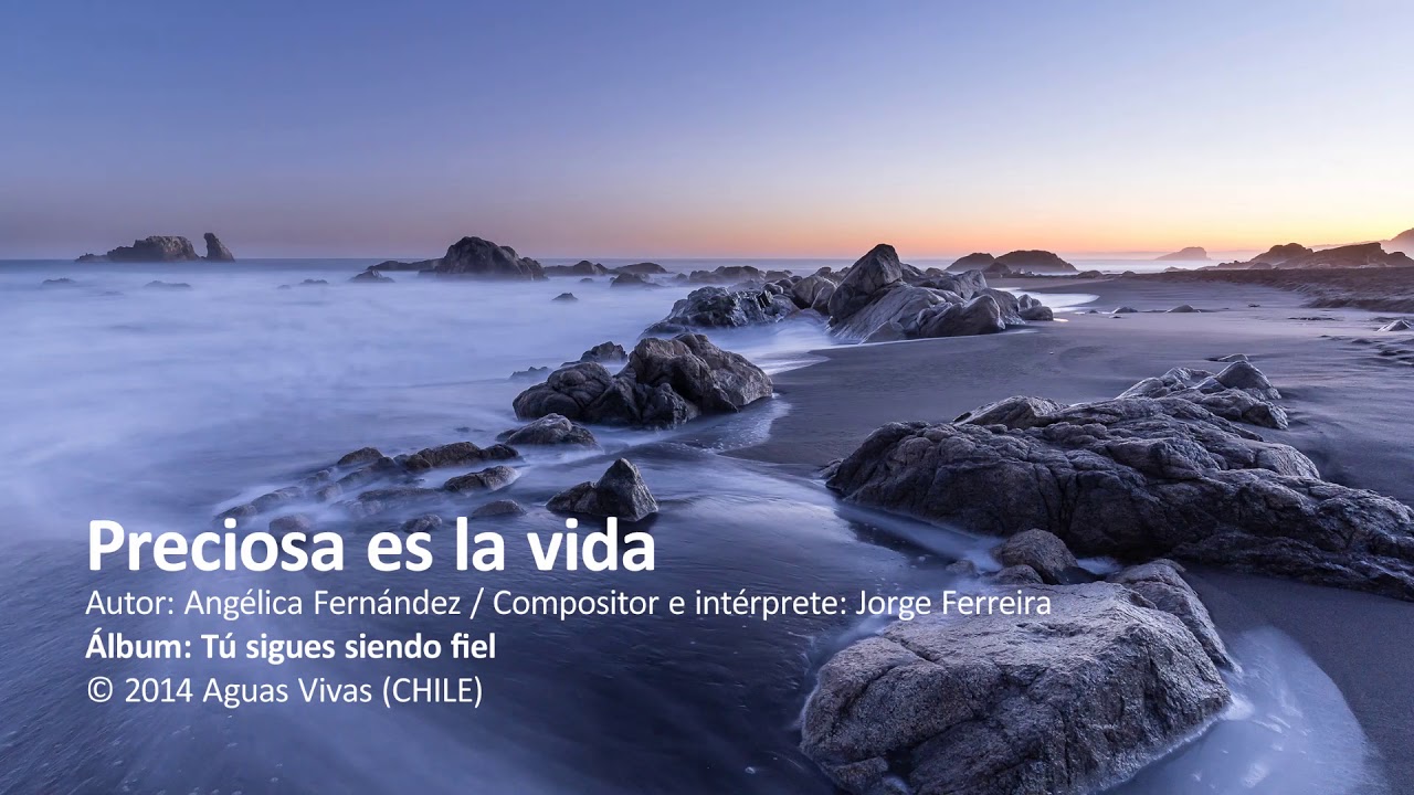 Preciosa es la vida - YouTube