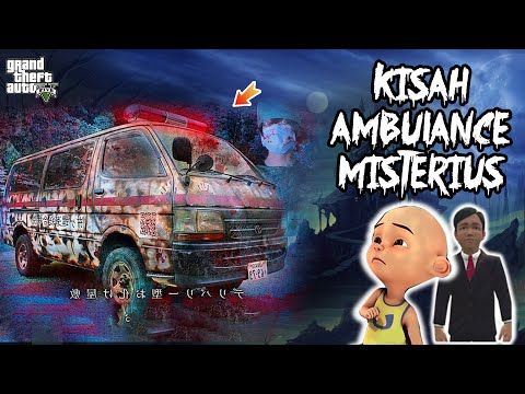 Kisah Upin dan Ambulance Misterius Jalan Sendiri, Sultan Bocil Kabur ketemu Hantu, GTA5