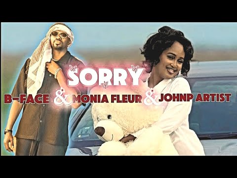 sorry _ b-face X monia fleur X johnp artist (official music video)