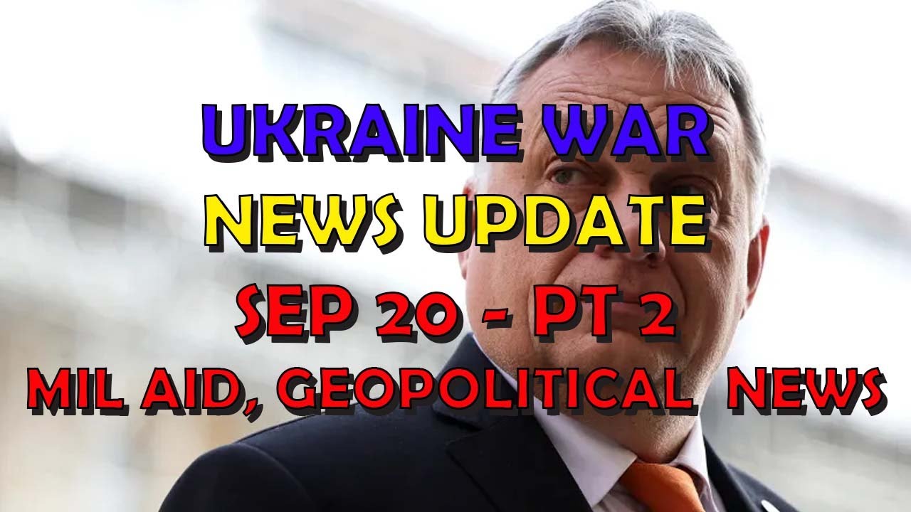 Ukraine War Update NEWS (20240920b): Military Aid & Geopolitical News ...