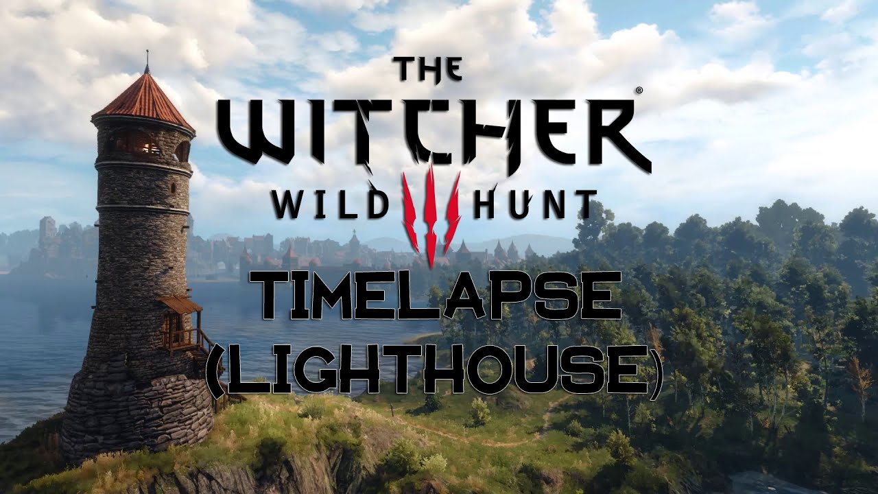 The Witcher 3: Wild Hunt - NO INTERFACE Timelapse (Lighthouse) | Max ...