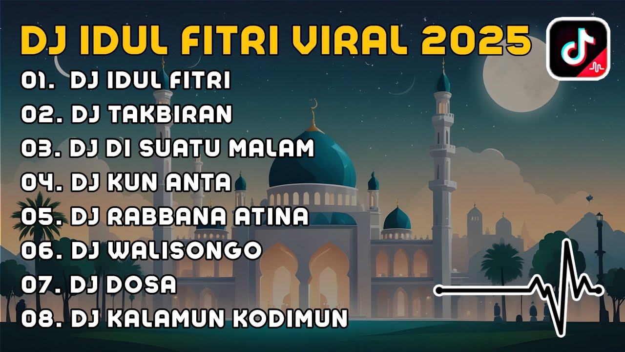 DJ IDUL FITRI TERBARU 2025 FULL BASS || DJ IDUL FITRI x DJ TAKBIRAN ...