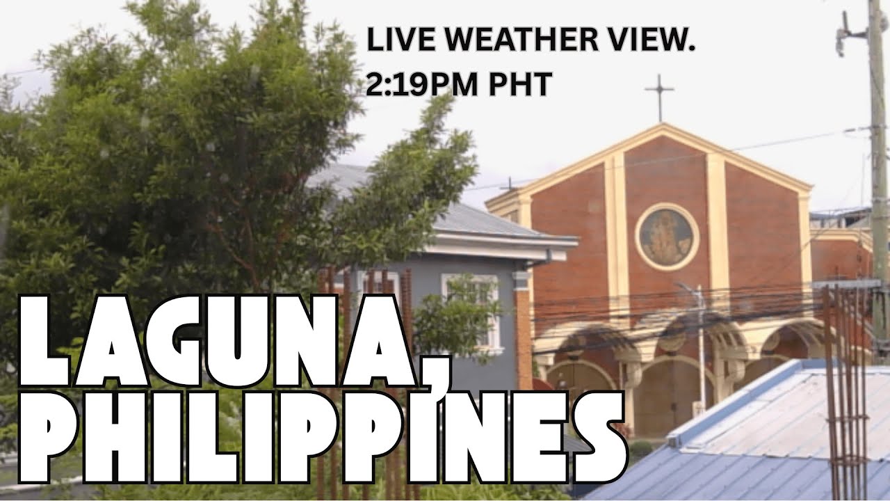 LIVE BROADCAST | July 26, 2025 | Weather View Today | Laguna Province ...