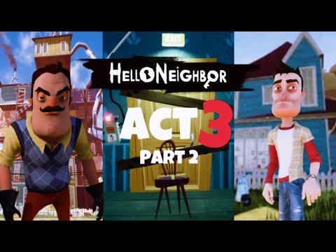 THE BASEMENT! (Hello Neighbor) |Act 3| |Part 2| - YouTube
