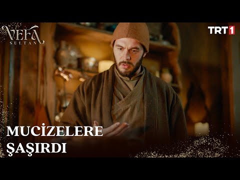 Mucizeler Mustafa'yı Etkiledi - Vefa Sultan 8. Bölüm