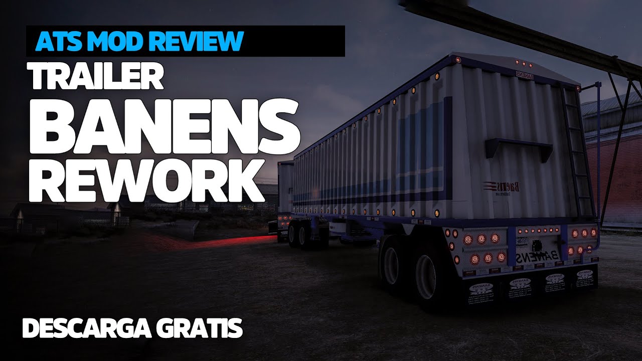 ATS | BANENS TRAILERS REWORK | DESCARGA | MOD REVIEW - YouTube