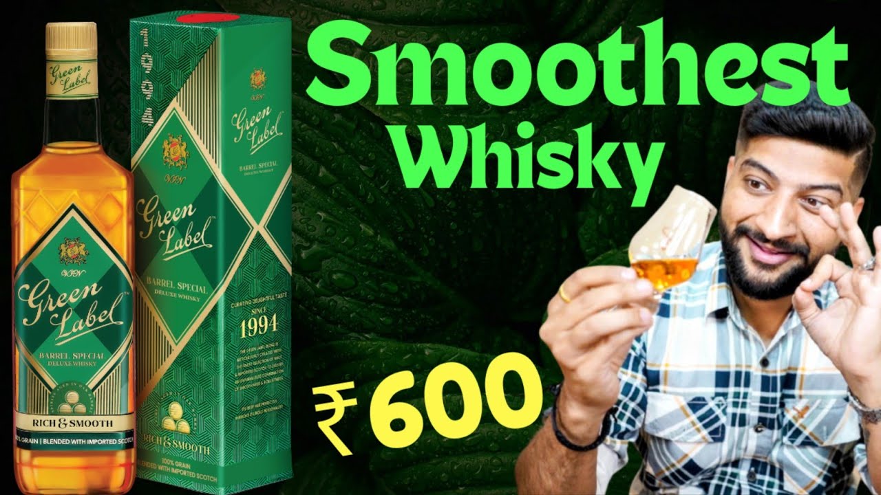 Smoothest whisky in ₹600 only | New Green Label Barrel Special Whisky ...
