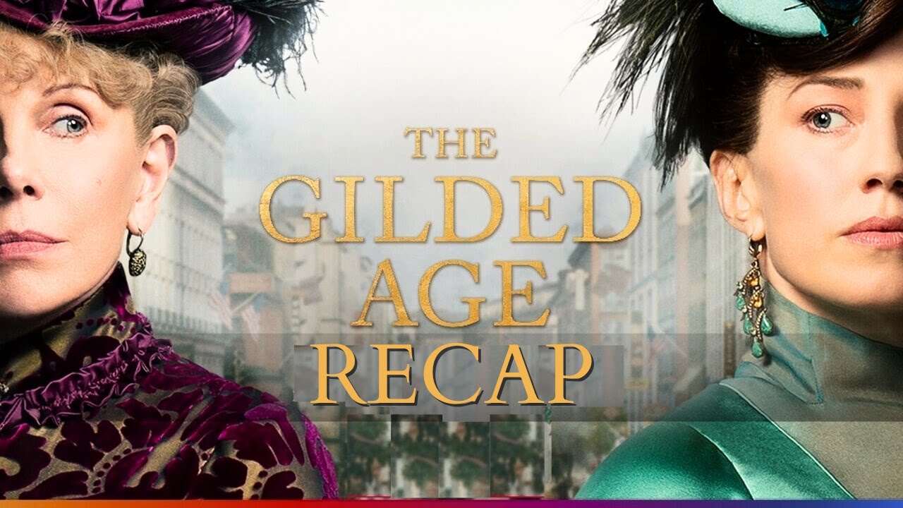 The Gilded Age Season 1 Recap - YouTube