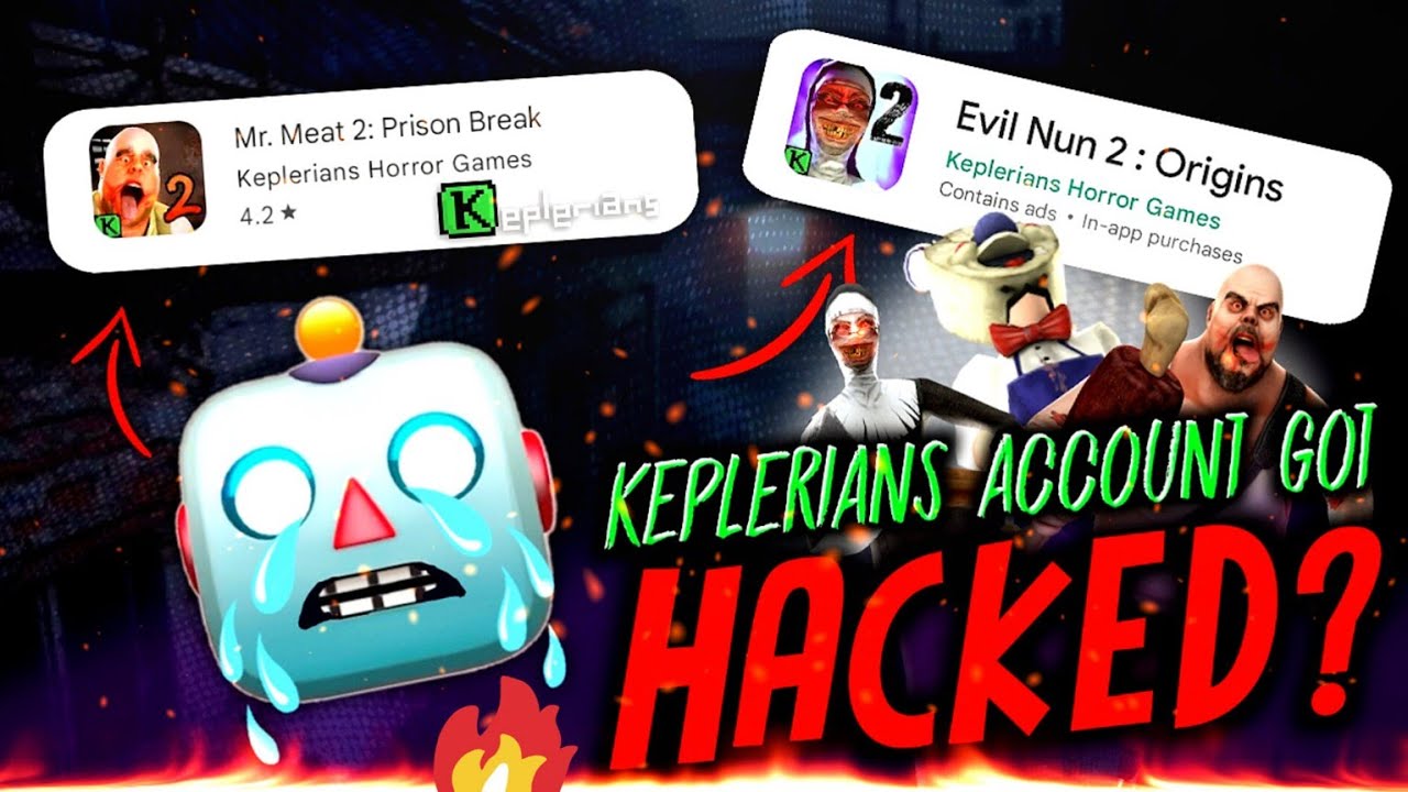 KEPLERIANS Google Play Account HACKED!!!!🤯🔥 | Evil Nun 3 Leak | Mr ...