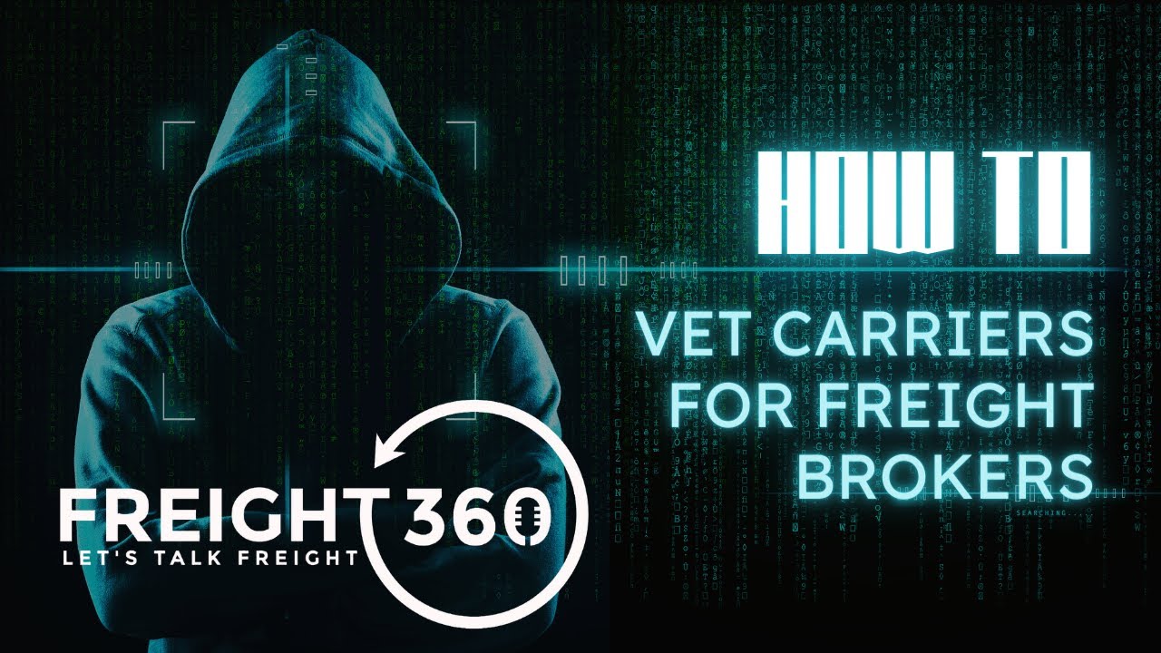 How to Properly Vet Motor Carriers: A Freight Broker's Guide - YouTube