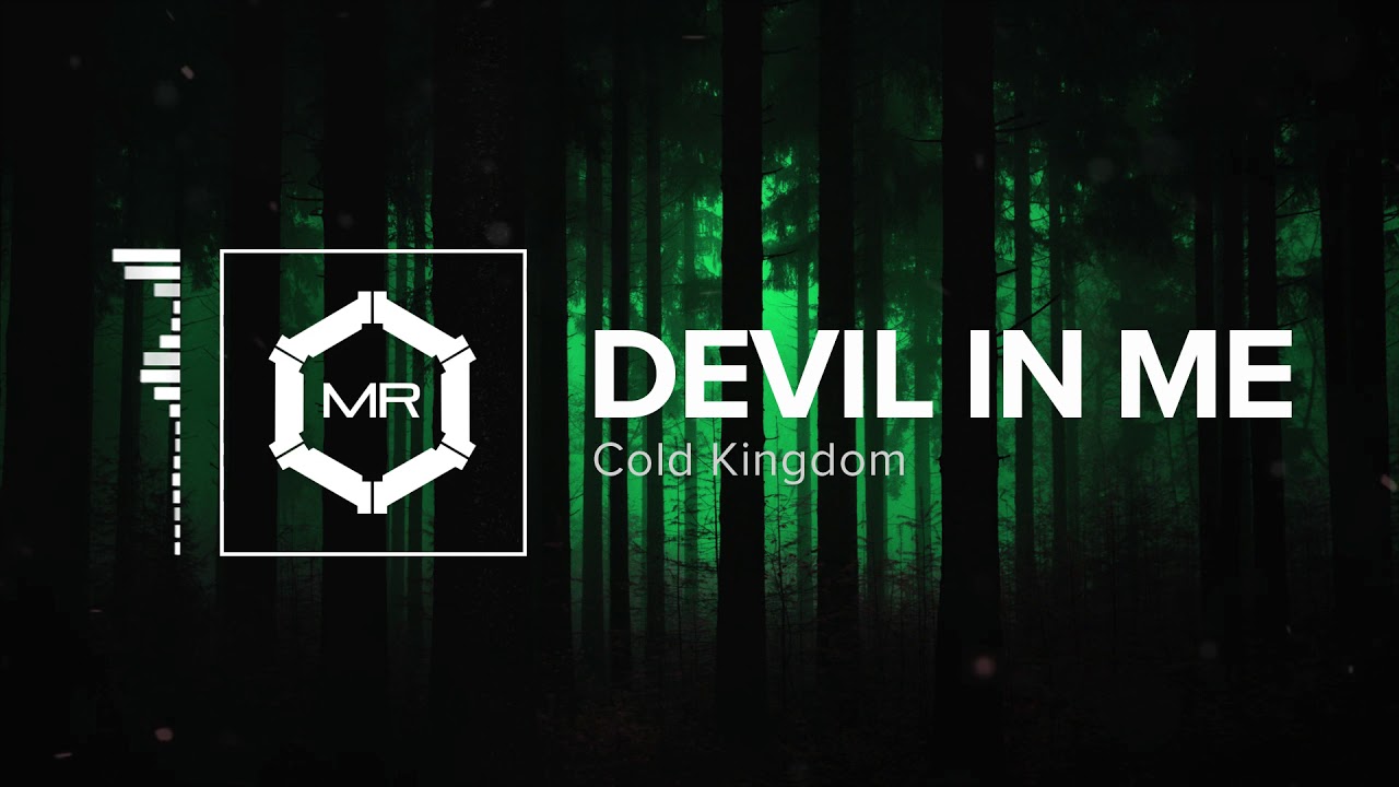 Cold Kingdom - Devil In Me [HD] - YouTube