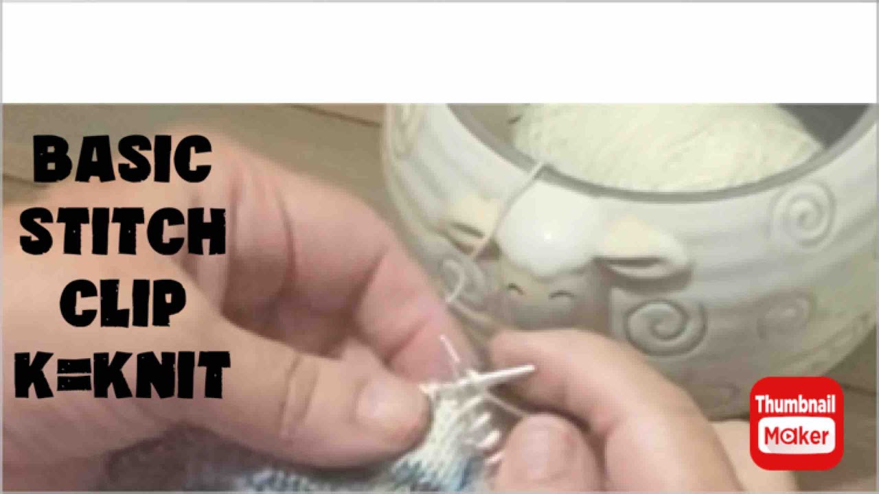 Basic Stitch Clips - k=knit - YouTube