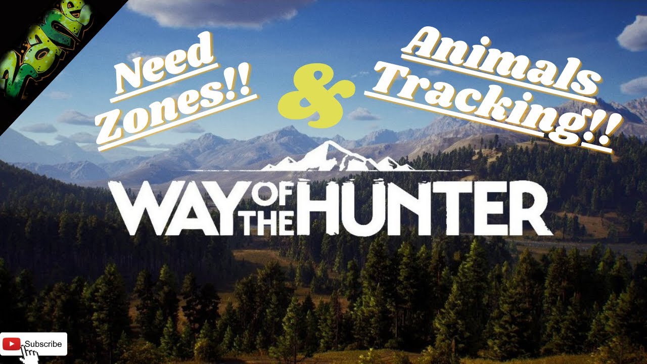 "Way of the Hunter" Need Zones & Animal Tracking!! #wayofthehunter ...