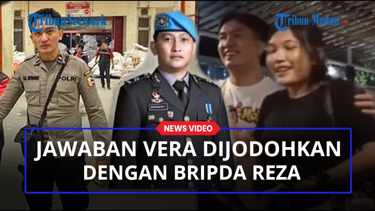Jawaban Vera Dijodohkan Dengan Bripda Reza : Mereka Sopan dan Lembut ...