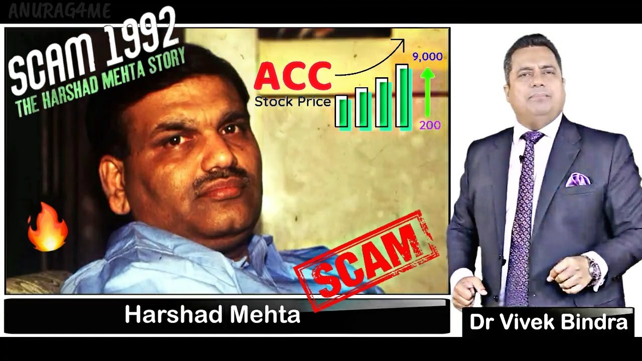 Dr Vivek Bindra on Harshad Mehta Scam Case Study | ACC Cement Market ...