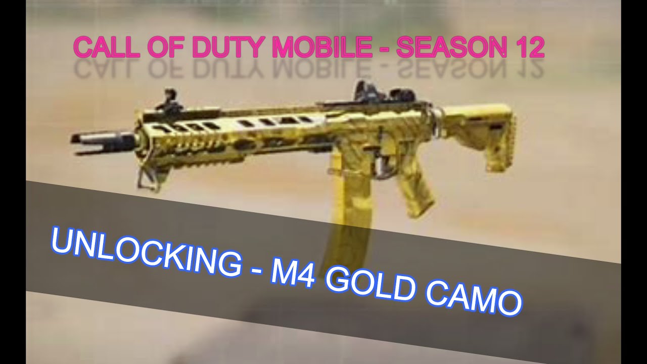 CODM GRINDING FOR M4 - GOLD CAMO - SEASON 12 CALL OF DUTY MOBILE - YouTube