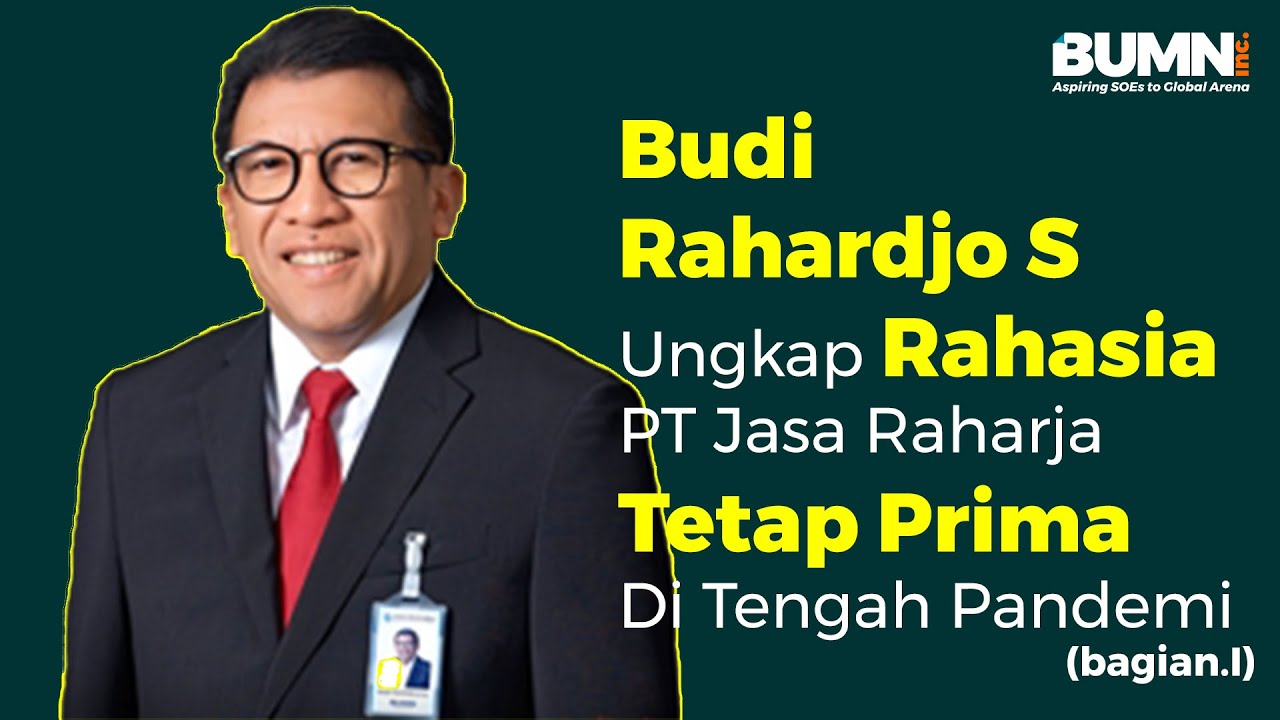 Budi Raharjo S Ungkap Rahasia PT Jasa Raharja Tetap Prima DI Tengah ...