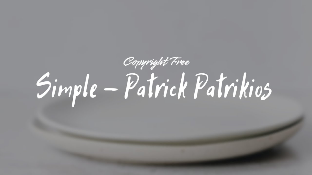 Simple - Patrick Patrikios | No Copyright Music - YouTube