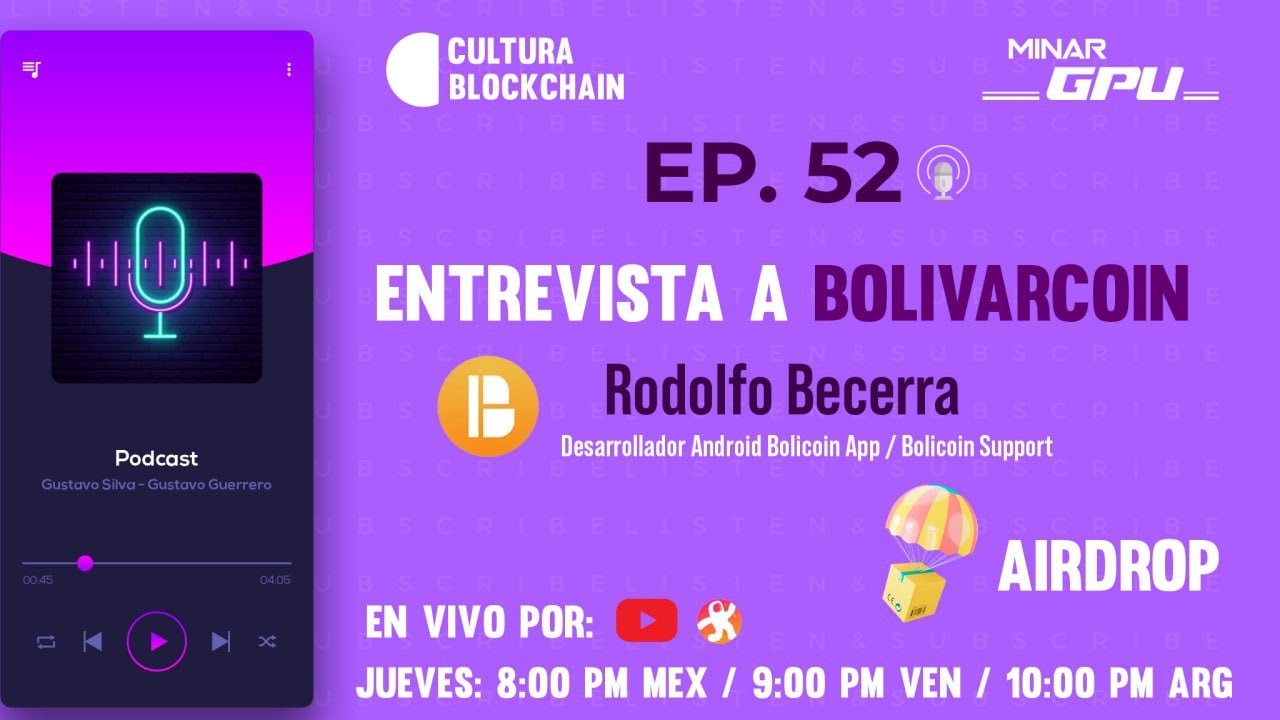 🇻🇪 Episodio 52 - Entrevista a Rodolfo Becerra de Bolivarcoin - YouTube