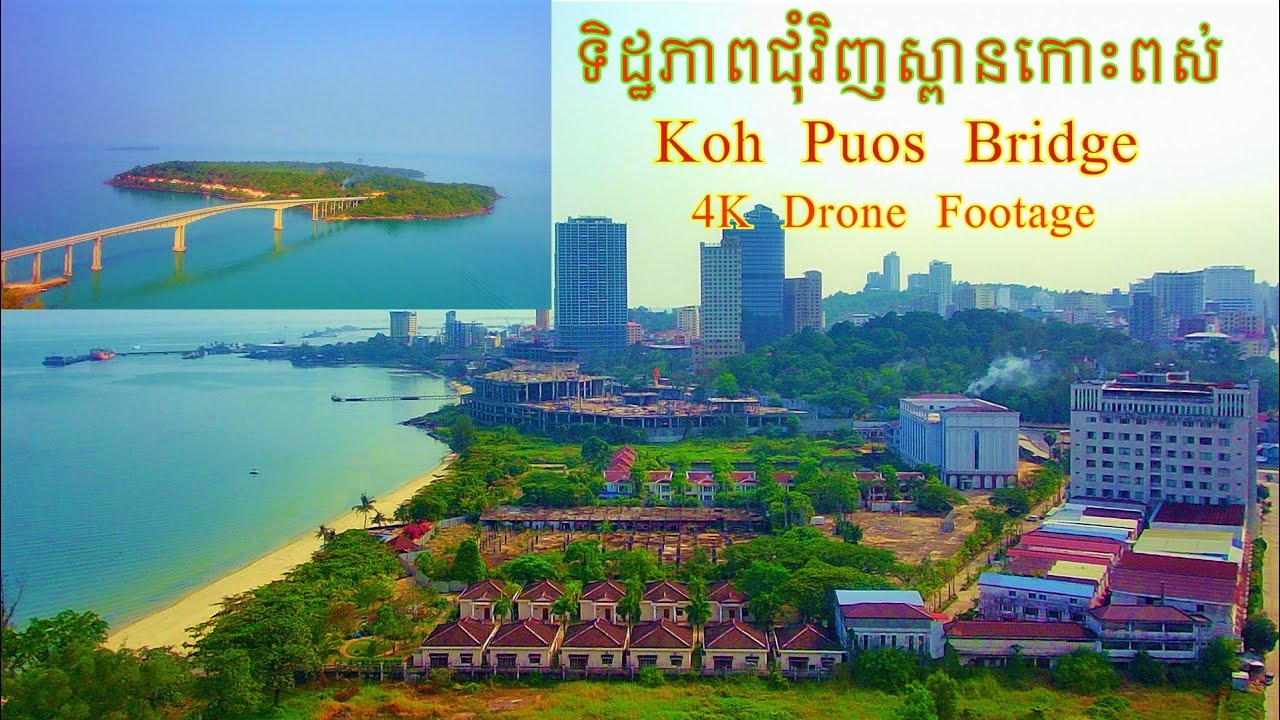 Koh Puos Bridge 4K Drone Footage, View around Koh Puos Bridge, Amazing ...