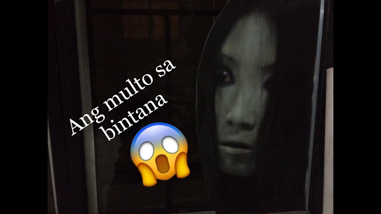 Ang multo sa bintana - YouTube