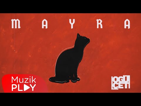 Oğulçet - Mayra (Official Lyric Video)