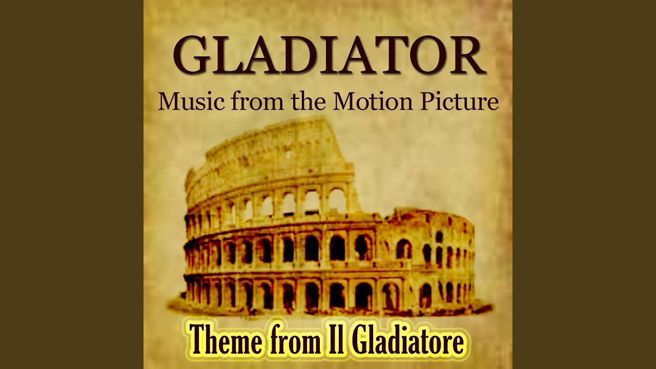 Gladiator - Theme from "Il Gladiatore" (Music from the Motion Picture ...