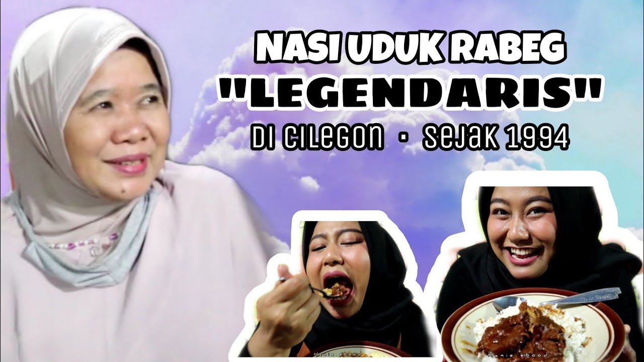 NASI UDUK RABEG LEGENDARIS DI CILEGON - YouTube