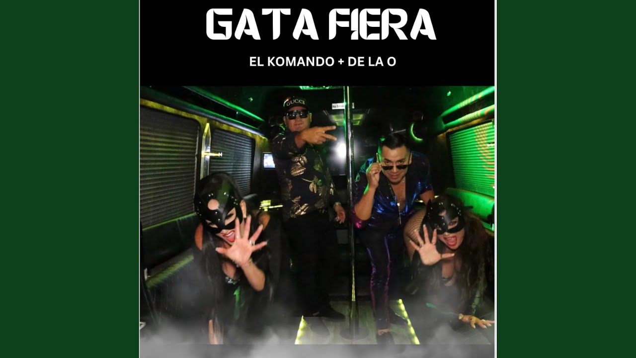 Gata Fiera (feat. El de la O) - YouTube