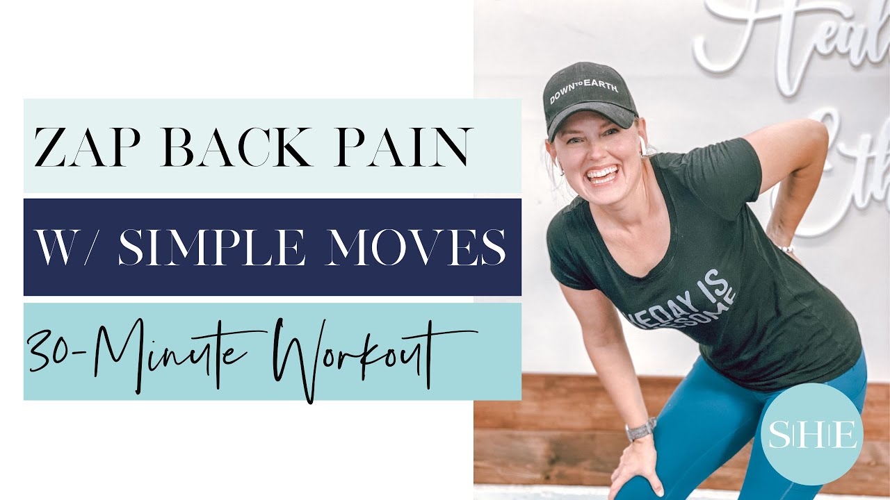Zap Back Pain with these Simple Strengtheners! 30-Minute Back & Core ...