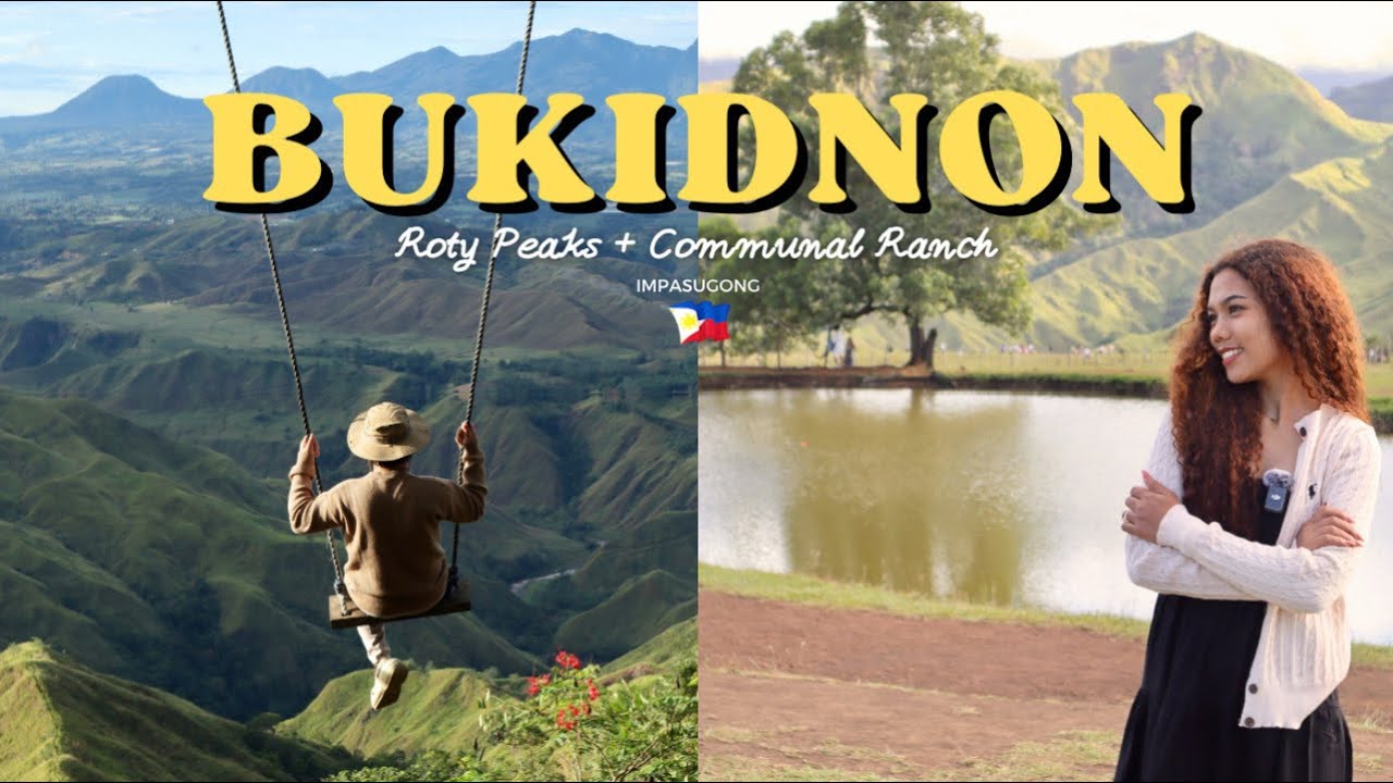 BUKIDNON ADVENTURES 2024 | Complete Budget Travel Guide + DIY Itinerary ...
