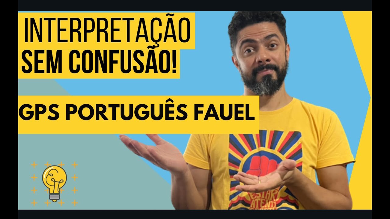 🔴 AULA 01 GPS PORTUGUÊS FAUEL INTERPRETAÇÃO E TIPOLOGIA parte 1 - YouTube