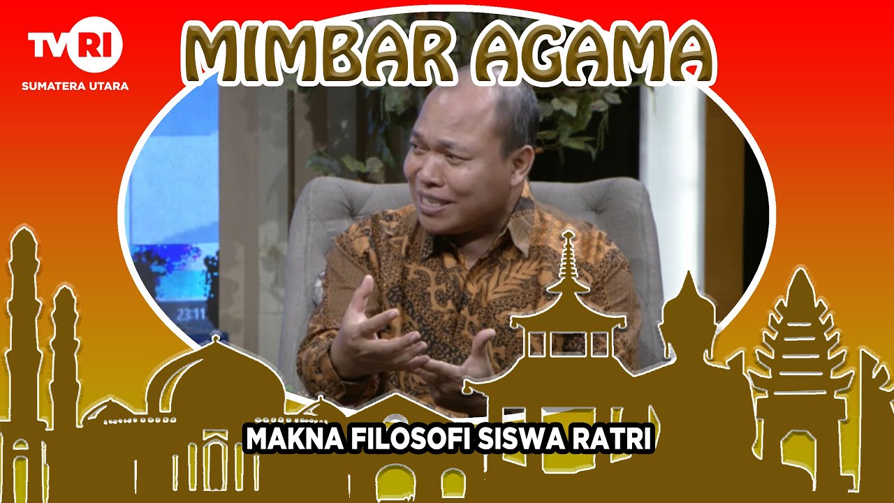 MIMBAR AGAMA HINDU [ MAKNA FILOSOFI SISWA RATRI ] - YouTube