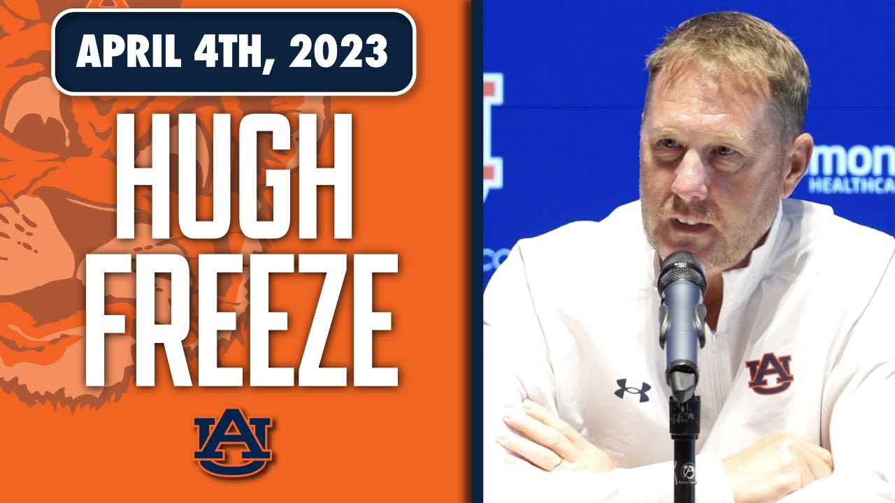 Hugh Freeze breaks down to start to Auburn football in April | Position ...