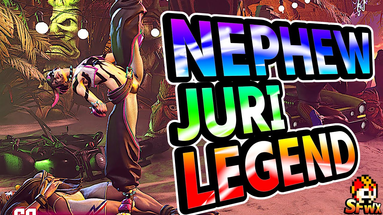 SF6: NEPHEW Juri Legend | sf6 SFWX StreetFighter6 sfvi - YouTube