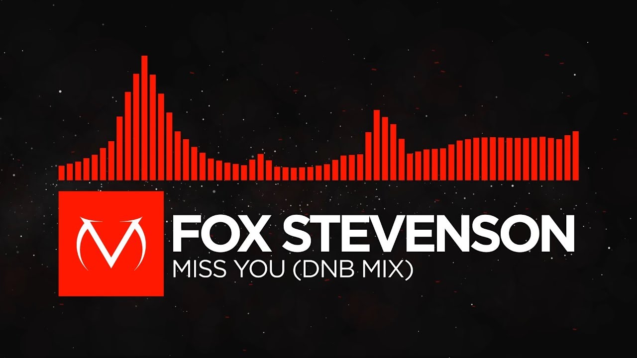 [DnB] - Fox Stevenson - Miss You (DnB Mix) [For Fox Sake EP] - YouTube