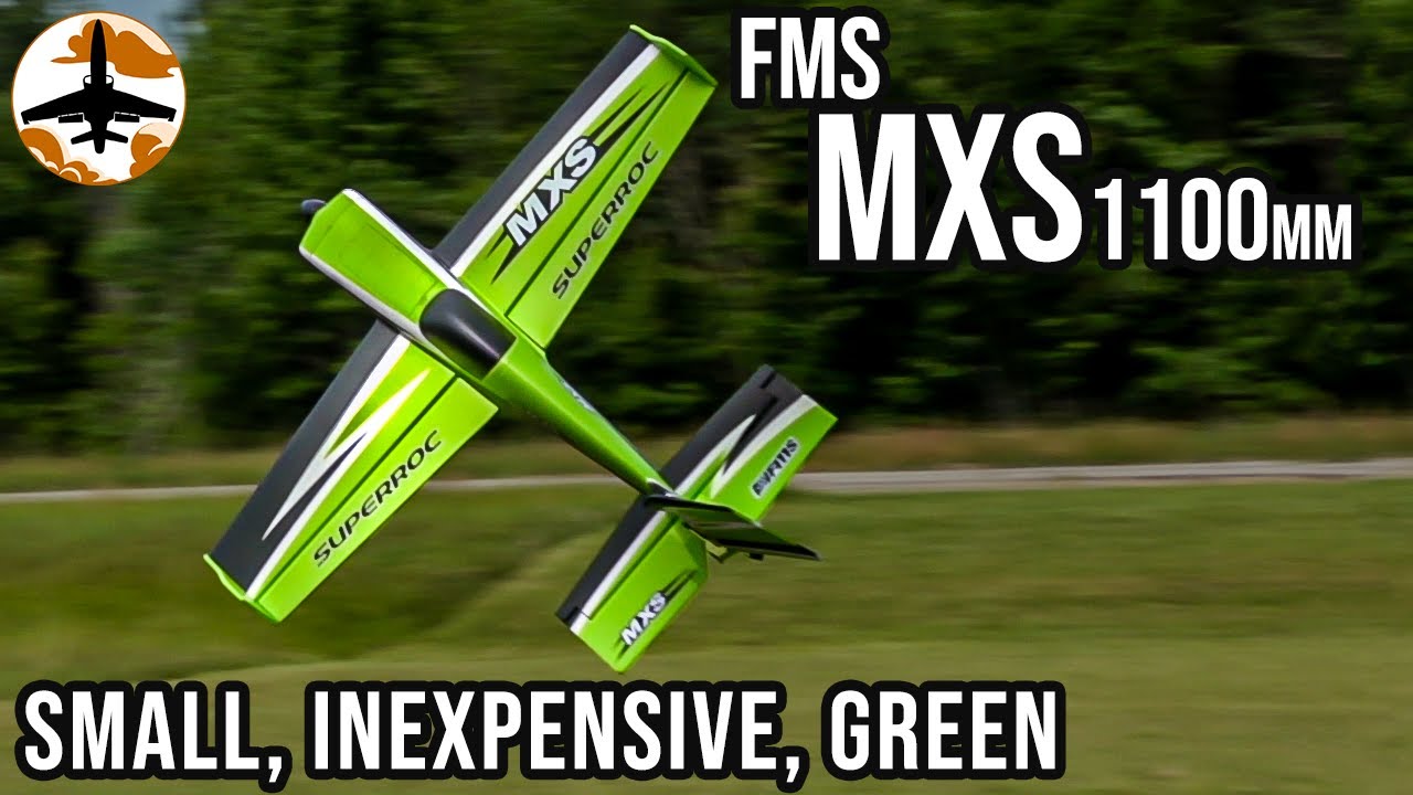 Why This Affordable RC Plane Is The BEST 3D Trainer - FMS MXS 1100mm ...