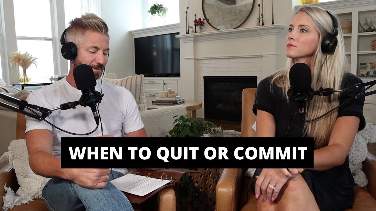 Good Talk Podcast: Episode 94 | When to Quit or Commit - YouTube