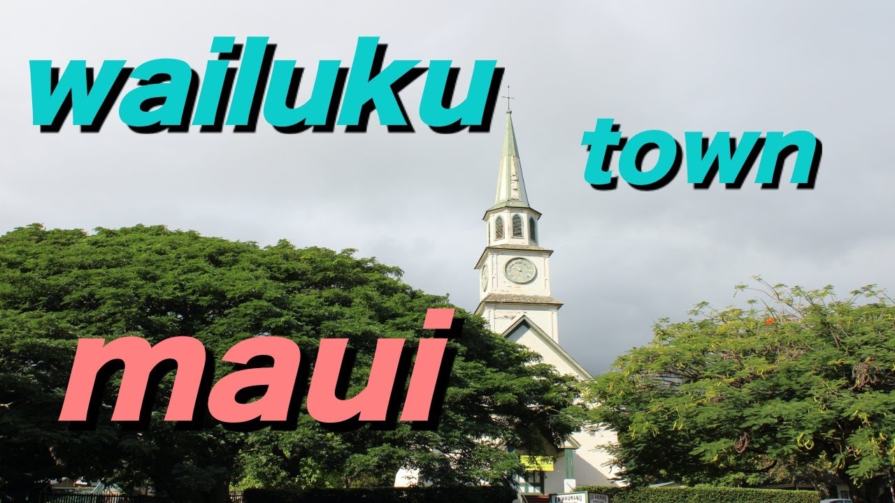 Wailuku Town