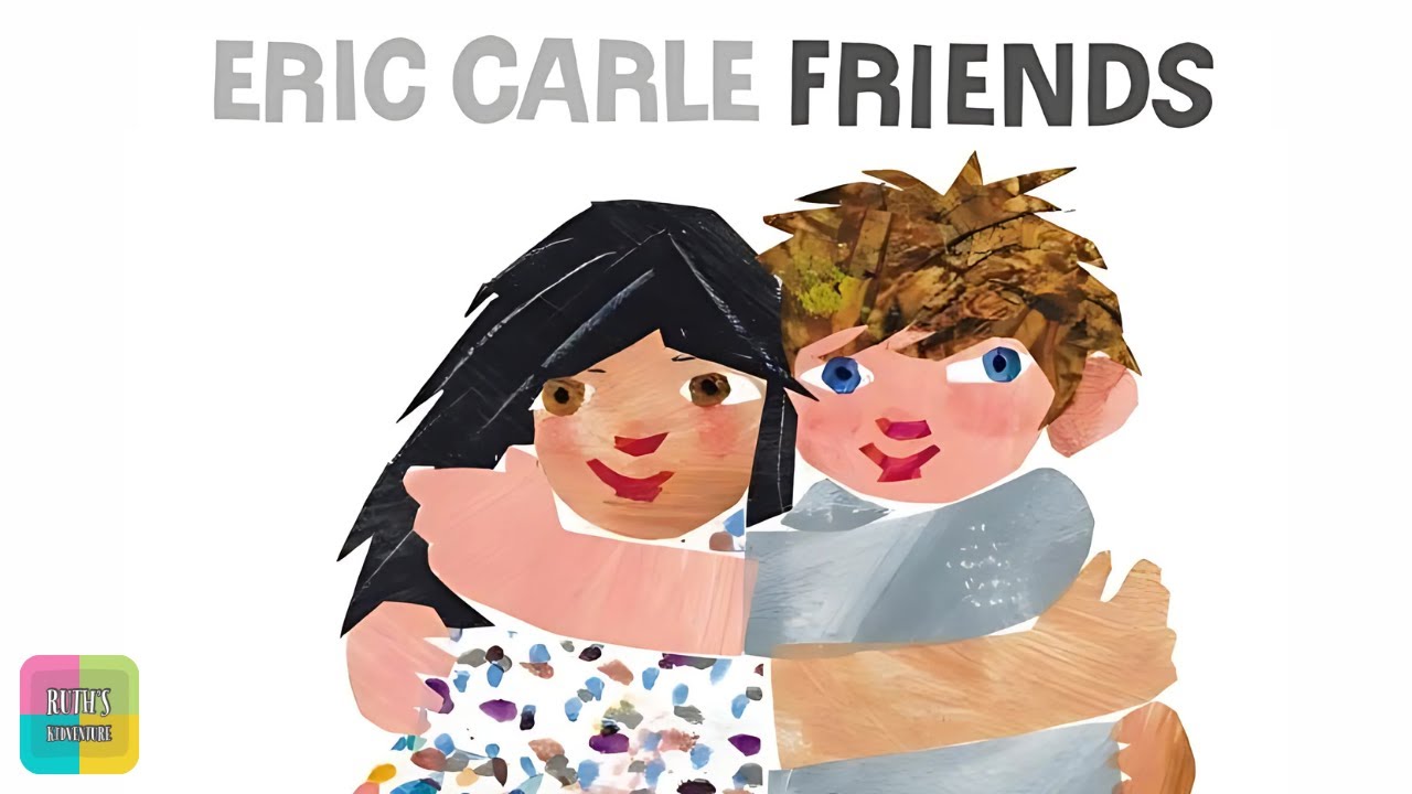 FRIENDS By Eric Carle | Eric Carle Kids books read aloud (Picture ...