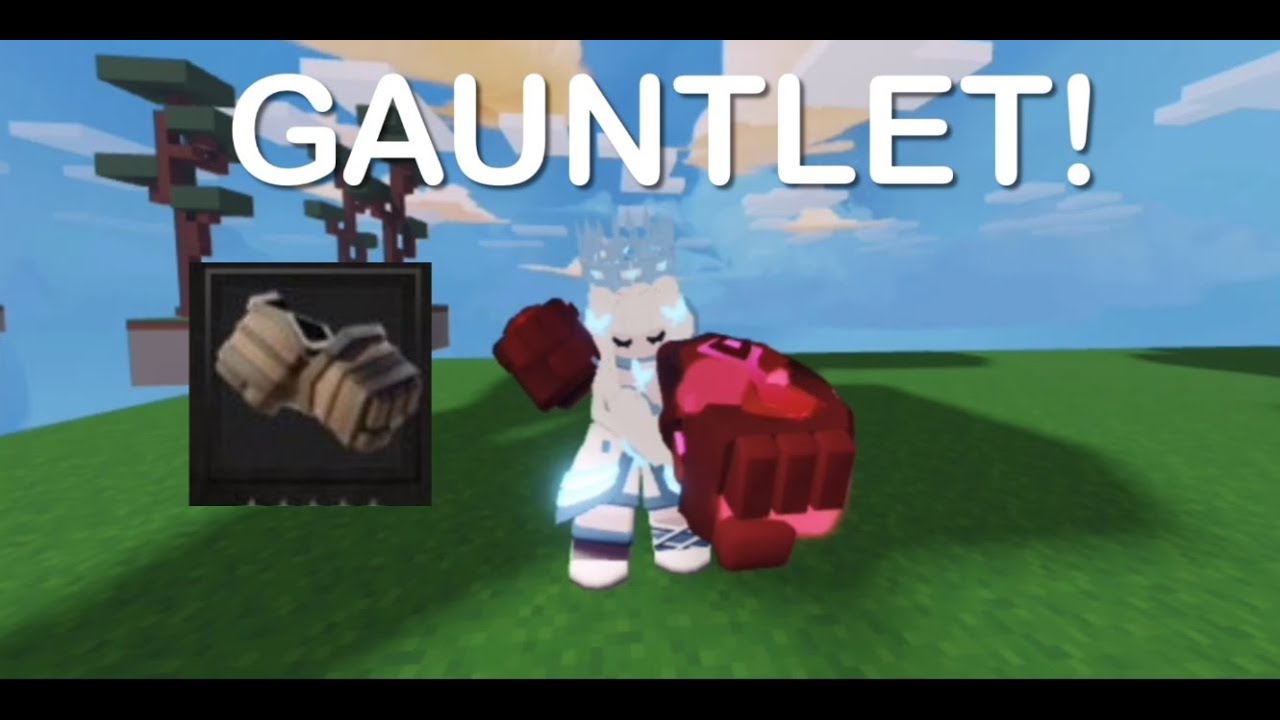 Gauntlets in Roblox BedWars. - YouTube