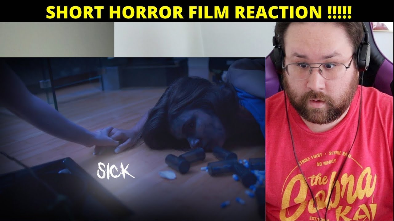 Sick - Scary Short Horror Film (2021) - REACTION!!!!! - YouTube