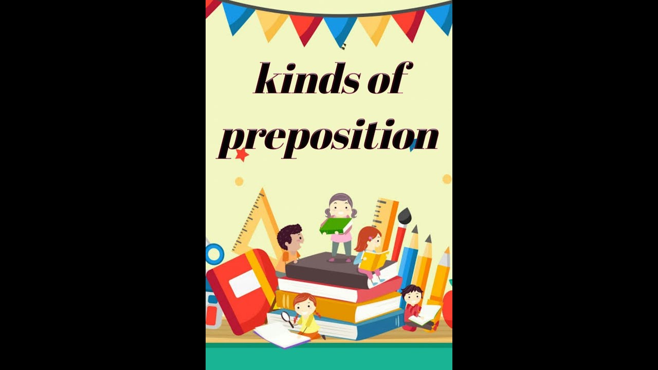 Kinds Of Preposition YouTube kinds-of-preposition-youtube