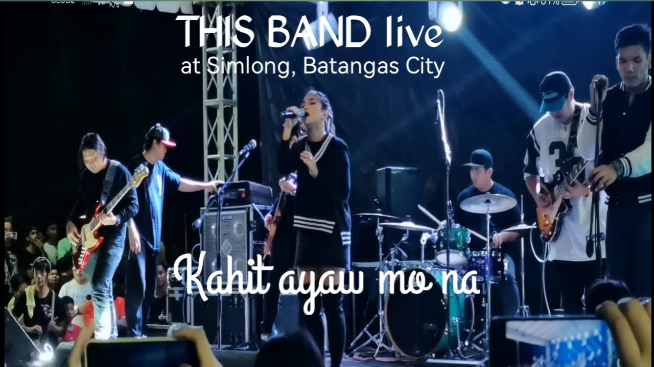 THIS BAND "Kahit Ayaw Mo Na" performing live at Barangay Simlong ...